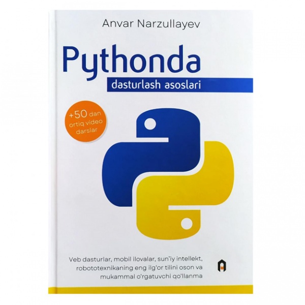 Anvar Narzullaev: "Python"da dasturlash asoslari arzon narxda sotib oling - O'zbekistonga tez ...